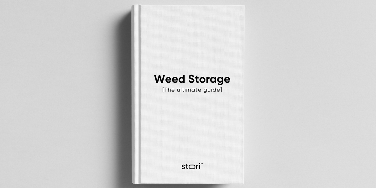 The Ultimate Guide to Weed Storage